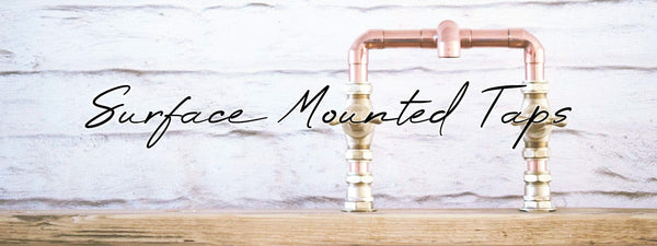 Surface Mounted Taps for Kitchen or Bathroom - Proper Copper Design